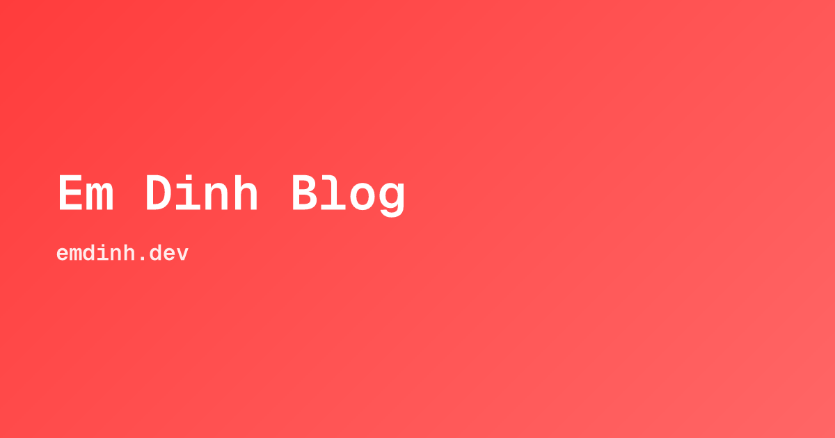 Em Dinh | Software Engineer